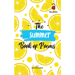 The Summer Book of Poems – An Anthology – The Alcove Publishers